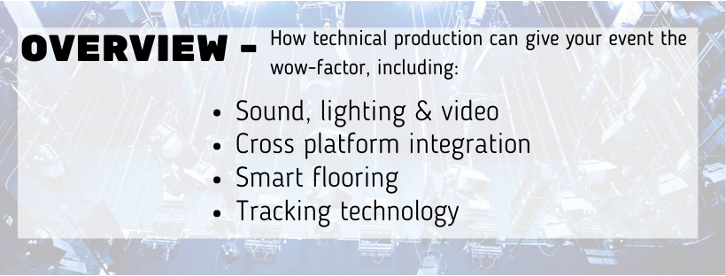 The role of technical production in creating amazing events